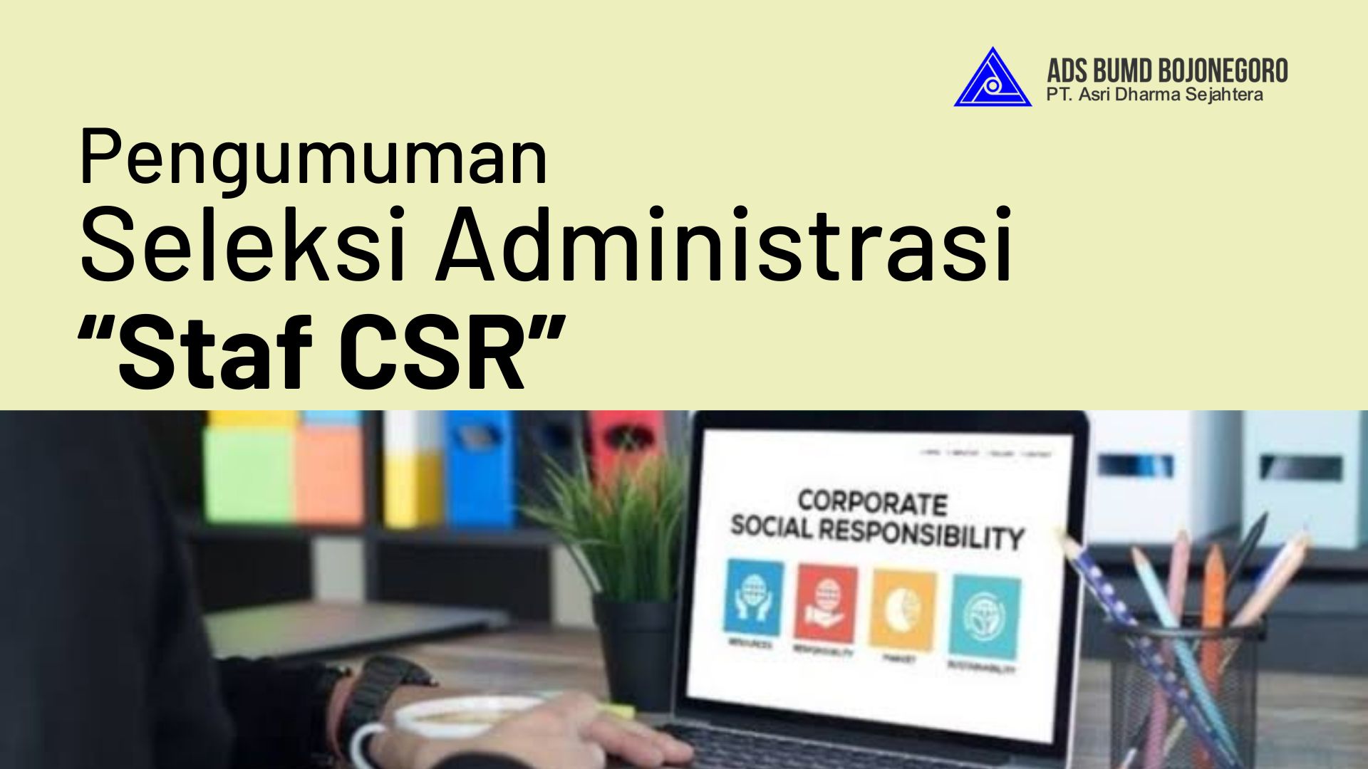 Pengumuman Hasil Seleksi Administrasi Staf CSR - ADS BUMD BOJONEGORO